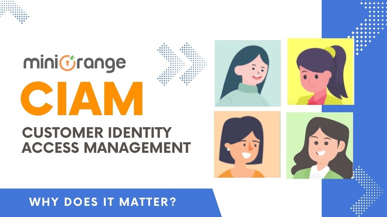 What is CIAM Solution? What are the CIAM Benefits? - LinkeWire